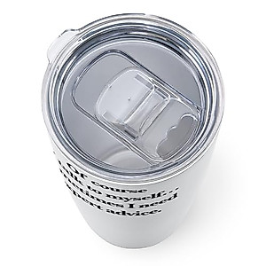 CafePress Of Course I Talk 16 Oz Stainless Steel Travel Mug 20 oz. Insulated Stainless Steel Coffee Tumbler