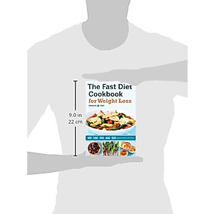The Fast Diet Cookbook for Weight Loss: 100, 200, 300, 400, and 500 Calorie Recipes & Meal Plans