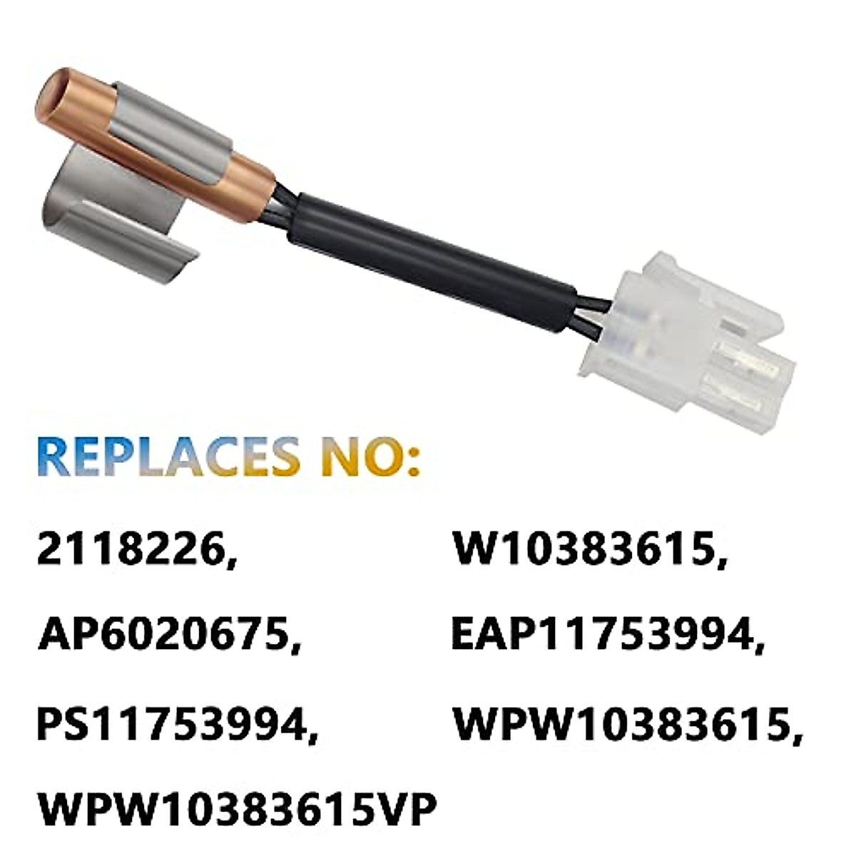 Sikawai W10383615 Refrigerator Thermistor with Clip Fit for Whirl-Pool Refrigerator Replaces WPW10383615VP 2118226 AP6020675 PS11753994