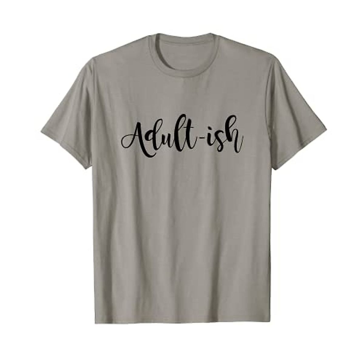 Funny Birthday Shirt For 18 Year Old Girls & Boys Adult-Ish T-Shirt