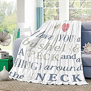 Love Blanket Throws I Love You A Bushel and A Peck and A Hug Around The Neck Blankets, Super Soft Flannel Fleece Throw Blanket Warm Home Chic Throws for Father Bed Sofa and Couch
