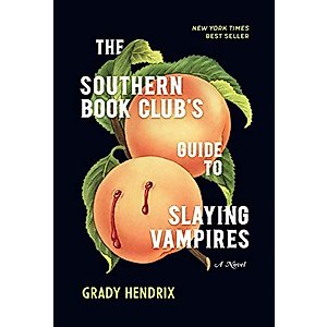 The Southern Book Club's Guide to Slaying Vampires