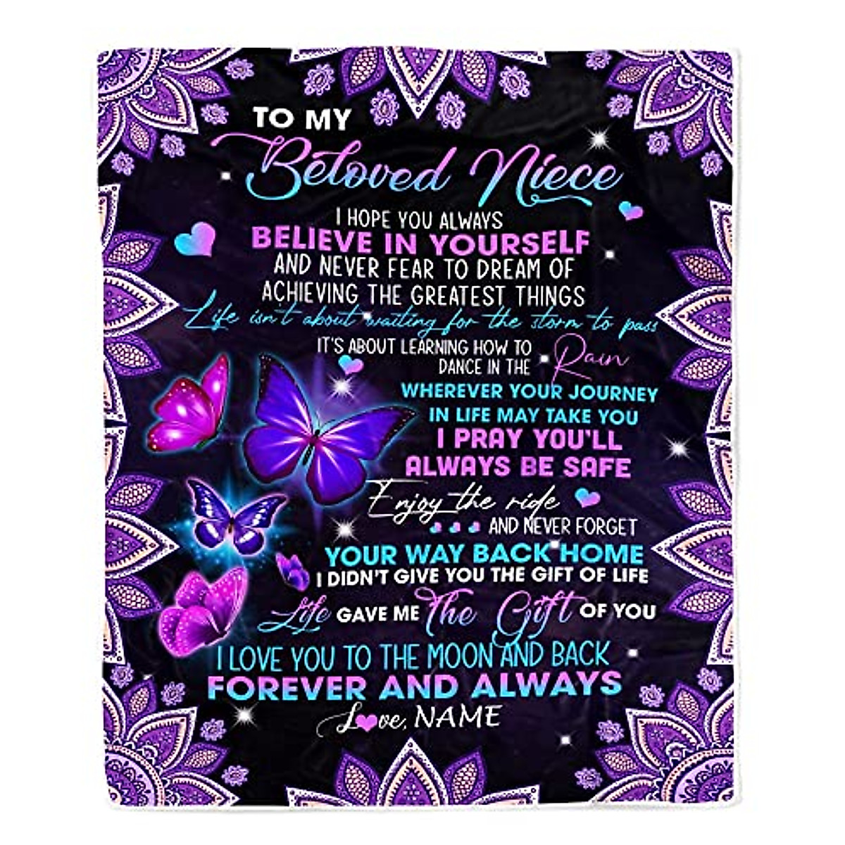 CenturyTee Personalized to Beloved Niece Blanket from Aunt Auntie Uncle I Love You Forever and Always Butterfly Niece Birthday Christmas Customized Fleece Blanket (50 x 60 Inches - Youth Size)