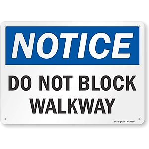 SmartSign S-5852-PL-14 "Notice - Do Not Block Walkway" Sign | 10" x 14" Plastic