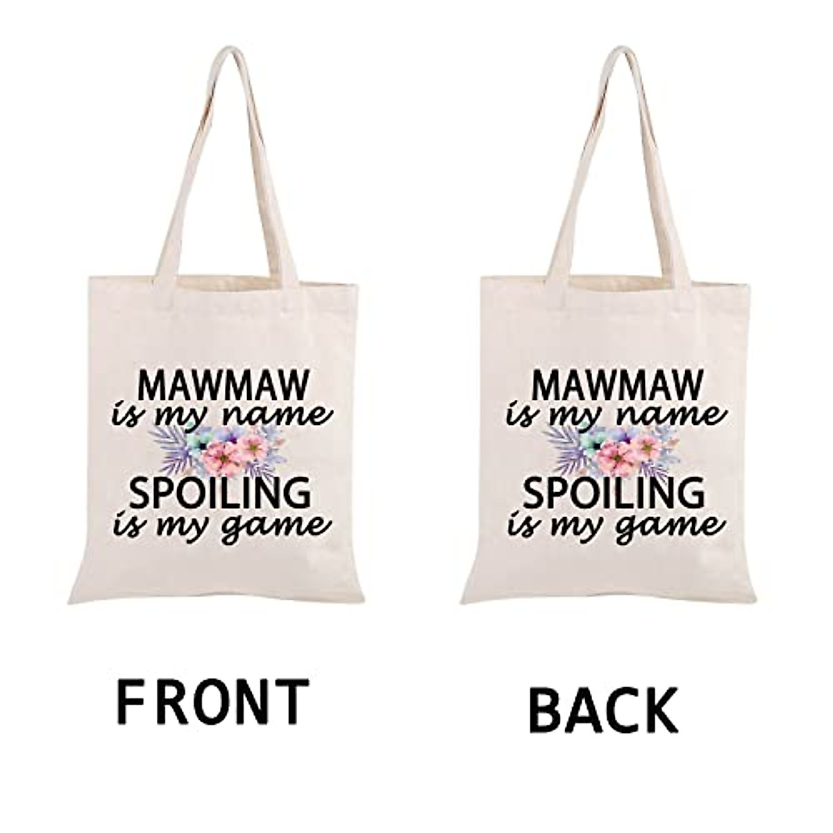 PWHAOO Grandma Mawmaw Gift Mawmaw Is My Name Spoiling Is My Game Tote Bag Canvas Best Mawmaw Ever Shopping Bag (spoiling Mawmaw Tote)