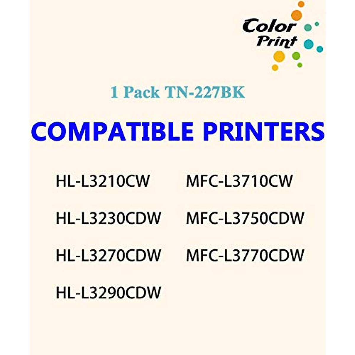 (1-Pack, Black) ColorPrint Compatible TN227 Toner Cartridge Replacement for Brother TN-227 TN227BK TN223BK Used for HL-L3210CW HL L3230CDW L3270CDW L3290CDW MFC-L3710CW MFC L3750CDW L3770CDW Printer