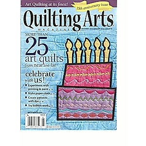 QUILTING ARTS MAGAZINE, DECEMBER/JANUARY, 2016 (MORE THAN 25 ART QUILTS)