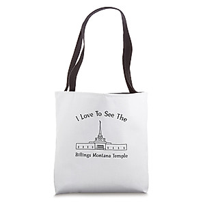 Billings MT Temple, I love to see my temple, happy Tote Bag