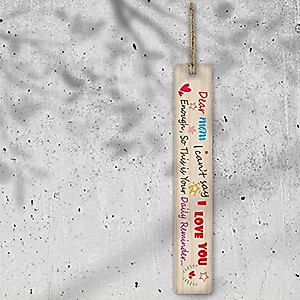 Wooden & Antique - Dear Mom, I Can't Say I Love You Enough, So This is Your Remainder. Wooden Bookmarks, Special Design Wooded Signed Bookmarks for Women, Book Markers for Men