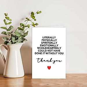 Funny Thank You Card for Men Women, Unique Thank You Gifts for Teacher Boss Mentor Coworkers, Friendship Thank You Card for Friends, Literally Could Not Have Done it Without You