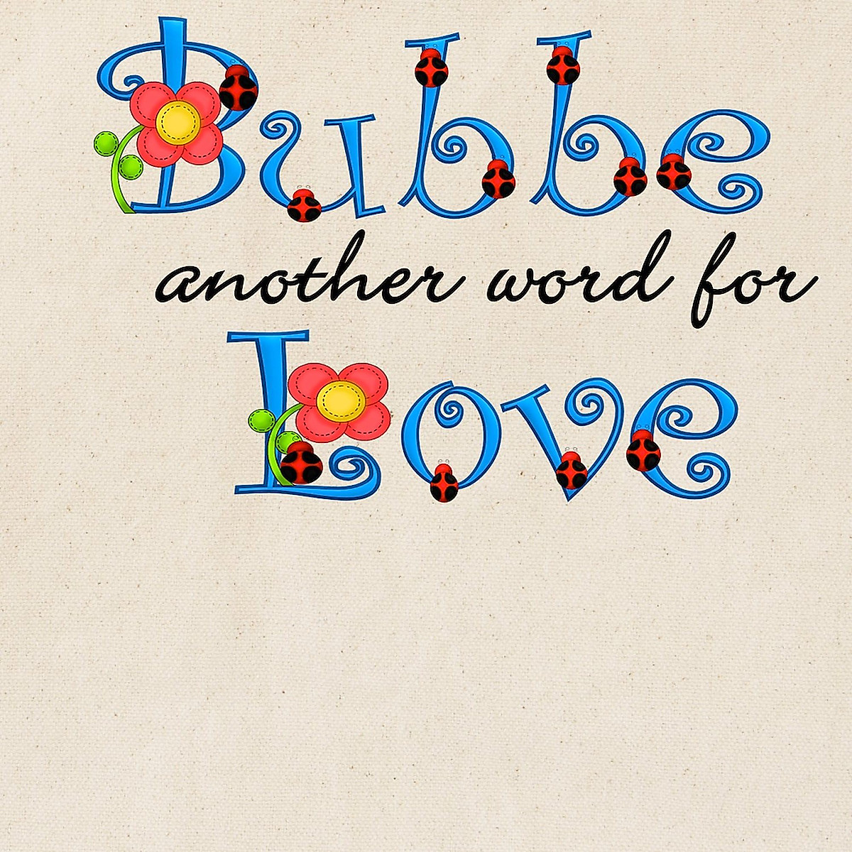 CafePress Bubbe Another Word LOVE Tote Bag Canvas Tote Shopping Bag