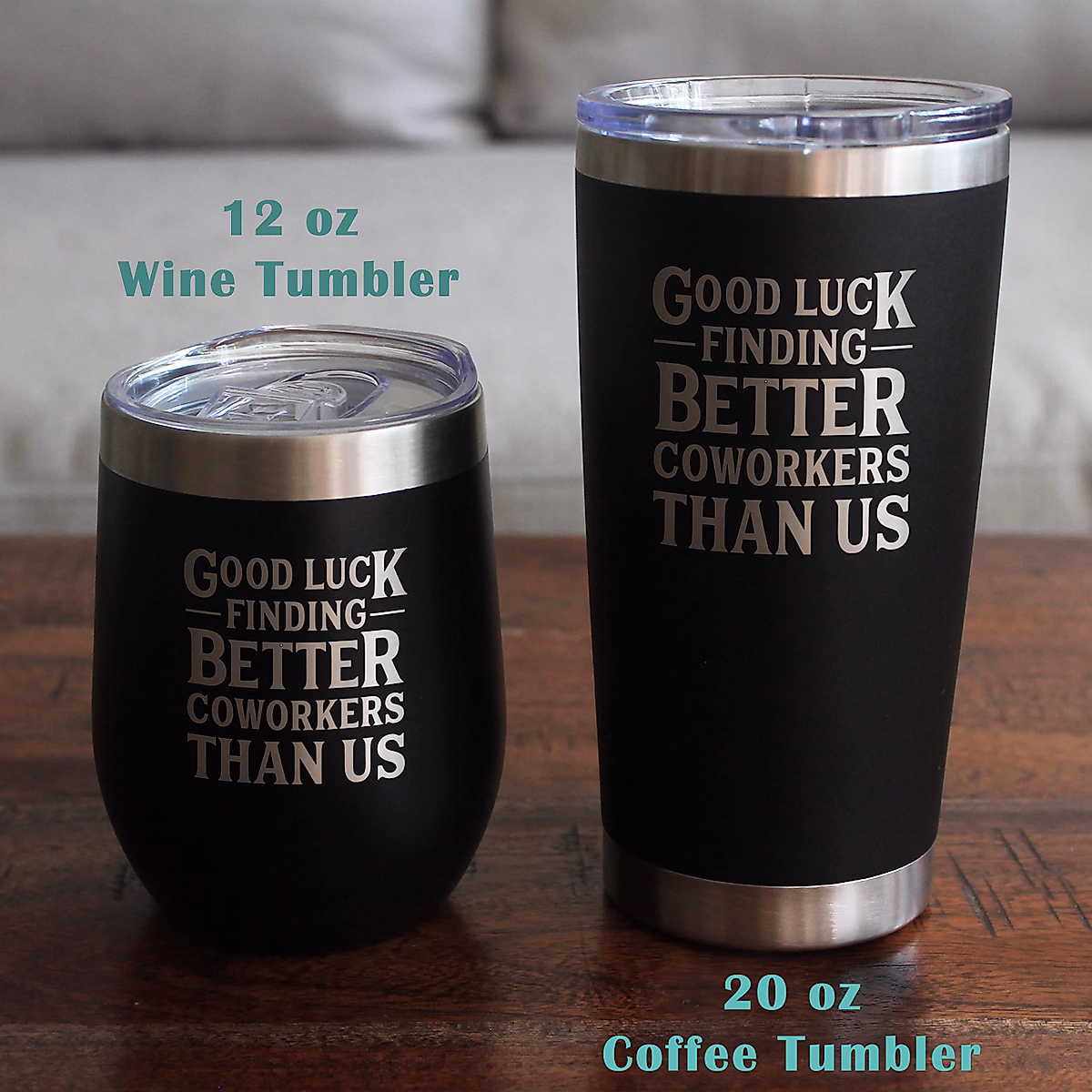 Good Luck Finding Better Coworkers Than Us - Wine Tumbler Glass with Sliding Lid - Stainless Steel Insulated Mug - Gift for Coworkers Leaving - Rose Gold