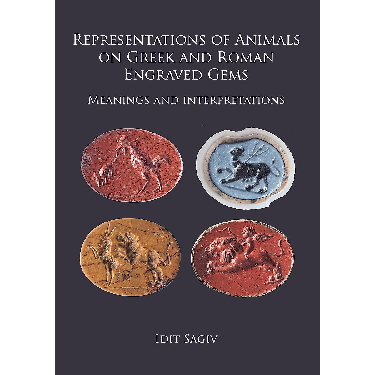 Representations of Animals on Greek and Roman Engraved Gems: Meanings and interpretations