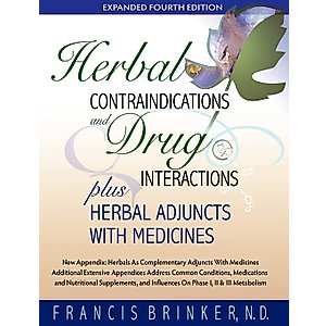 Herbal Contraindications and Drug Interactions: Plus Herbal Adjuncts with Medicines, 4th Edition