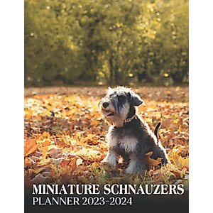 Miniature Schnauzers Planner Calendar 2023 - 2024: Miniature Schnauzers 2023-2024 Monthly Large Planner, 2023-2024 Planners For Women Men Dad Mom, Christmas Birthday Gifts For Student Teacher