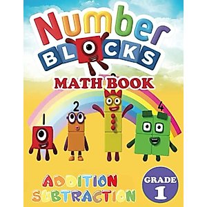 Numberblocks Addition Subtration Math Book: Math Workbook Grade 1: 60 Pages of Addition, Subtraction and Numberblocks Images