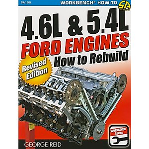 4.6L & 5.4L Ford Engines: How to Rebuild - Revised Edition (Workbench)