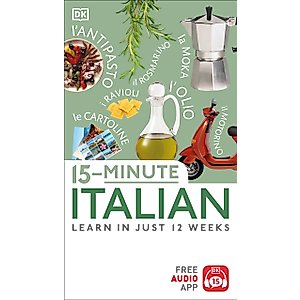 15-Minute Italian: Learn In Just 12 Weeks