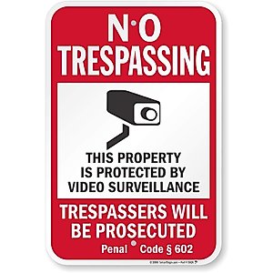 SmartSign "No Trespassing - Property Protected by Video Surveillance, Trespassers Prosecuted" Official California Sign | 12" x 18" Aluminum