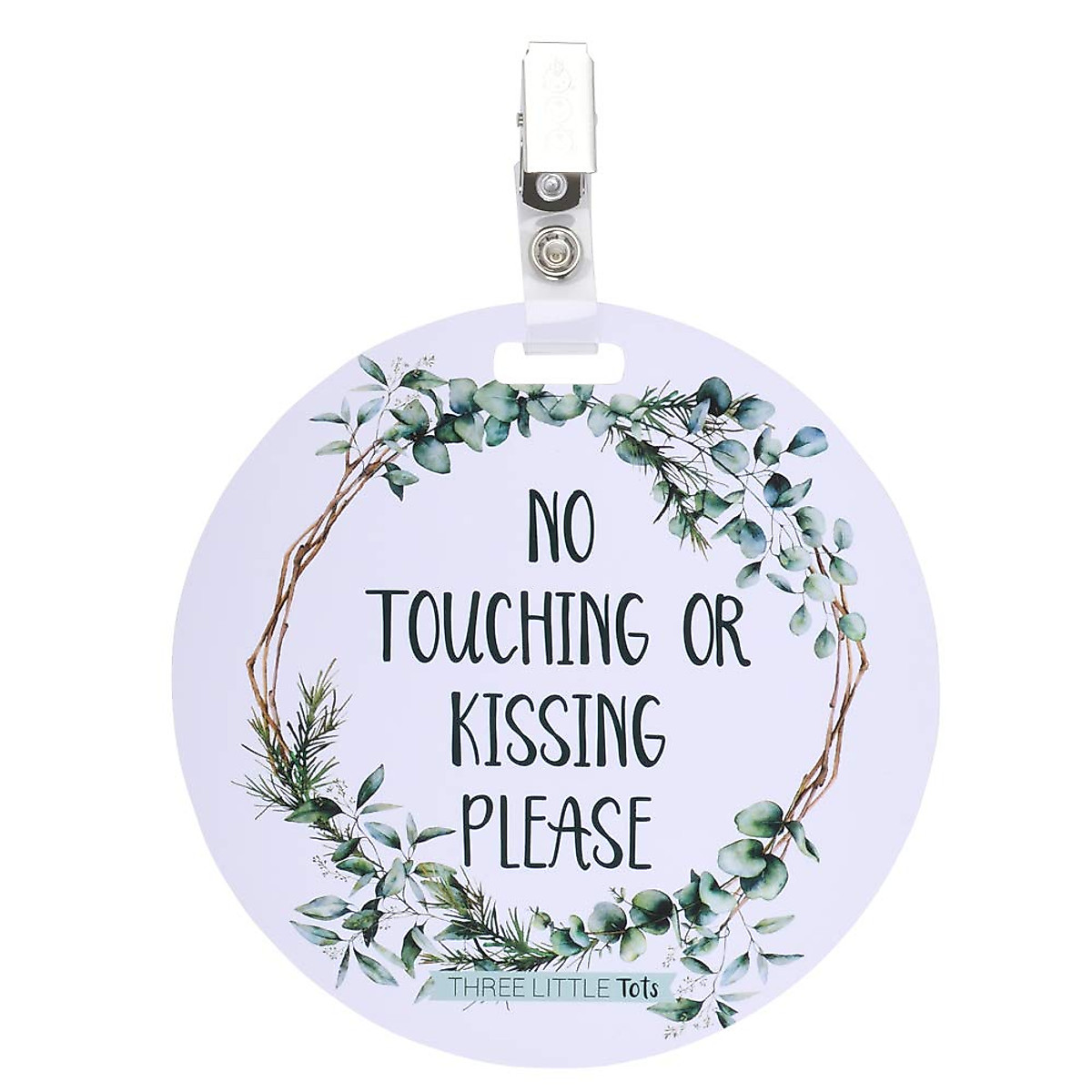 THREE LITTLE TOTS – Modern No Kissing Baby Car Seat Sign or Stroller Tag - CPSIA Safety Tested