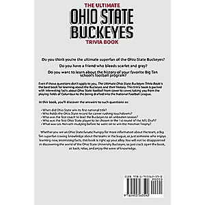 The Ultimate Ohio State Buckeyes Trivia Book: A Collection of Amazing Trivia Quizzes and Fun Facts for Die-Hard Buckeyes Fans!