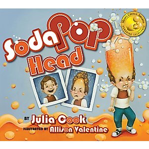 Soda Pop Head: A Picture Book About Taming Tempers and Managing Anger