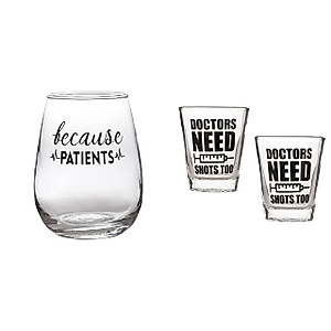 Artisan Owl Because Patients Large 17oz Wine Glass and Doctors Need Shots Too (2) Shot Glasses Bundle