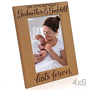 KATE POSH The Love Between a Godmother and Godchild is Forever. Baptism Gifts, Gifts from Goddaughter, from Godson on My Baptism Day. Engraved Natural Wood Picture Frame (4x6-Vertical)