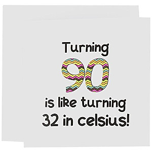 Turning 90 is like turning 32 in celsius - Greeting Card, 6 x 6 inches, single (gc_184969_5)