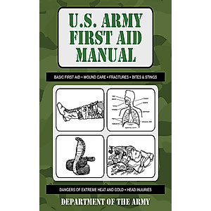 U.S. Army First Aid Manual (US Army Survival)