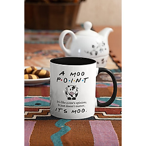 Friends TV Show Gifts, Moo Point It's Like A Cow's Opinion, It Doesn't Matter, It's Moo, F R I E N Black