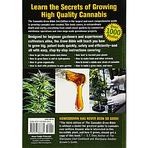 The Cannabis Grow Bible: The Definitive Guide to Growing Marijuana for Recreational and Medicinal Use