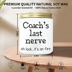 Coach Candle Funny Coach Gifts for Women Men for Mothers Day from Student - 7oz Coach’s Last Nerve Lavender Scented Soy Candle - Unique Birthday Christmas Gifts for Coach Female Male
