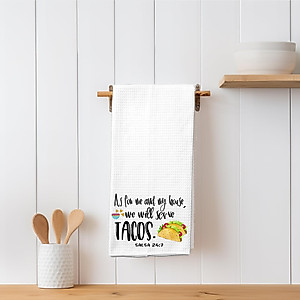 As for me and My House, We will Serve Tacos Microfiber Kitchen Towel