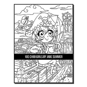 100 Chibi Girls: An Adult Coloring Book Collection with Cute Girls, Fantasy, Horror, Christmas, and More!