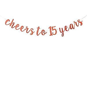 Rose Gold Glitter Cheers to 15 Years Banner, Happy 15th Birthday Bunting Garlands,15th Anniversary Party Decoration Supplies(Pre -Strung)