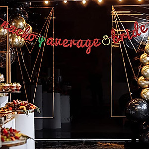 Spanish Nacho Average Bride Banner with Ring Decor, Bride to be, Taco Bout a Wedding, Wedding/Bachelorette/Bridal Shower Party Decorations Red Gold Green Glitter.