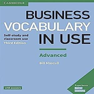 Business Vocabulary in Use: Advanced Book with Answers