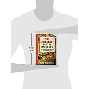 Emergency Pantry Handbook: How to Prepare Your Family for Just about Everything