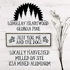 Just You Me and The Dogs - Handmade Metal Wood Sign – Cute Rustic Wall Decor Art – Dog Signs - Farmhouse Decorations – Dog Decor, Dog Gifts for Dog Lovers