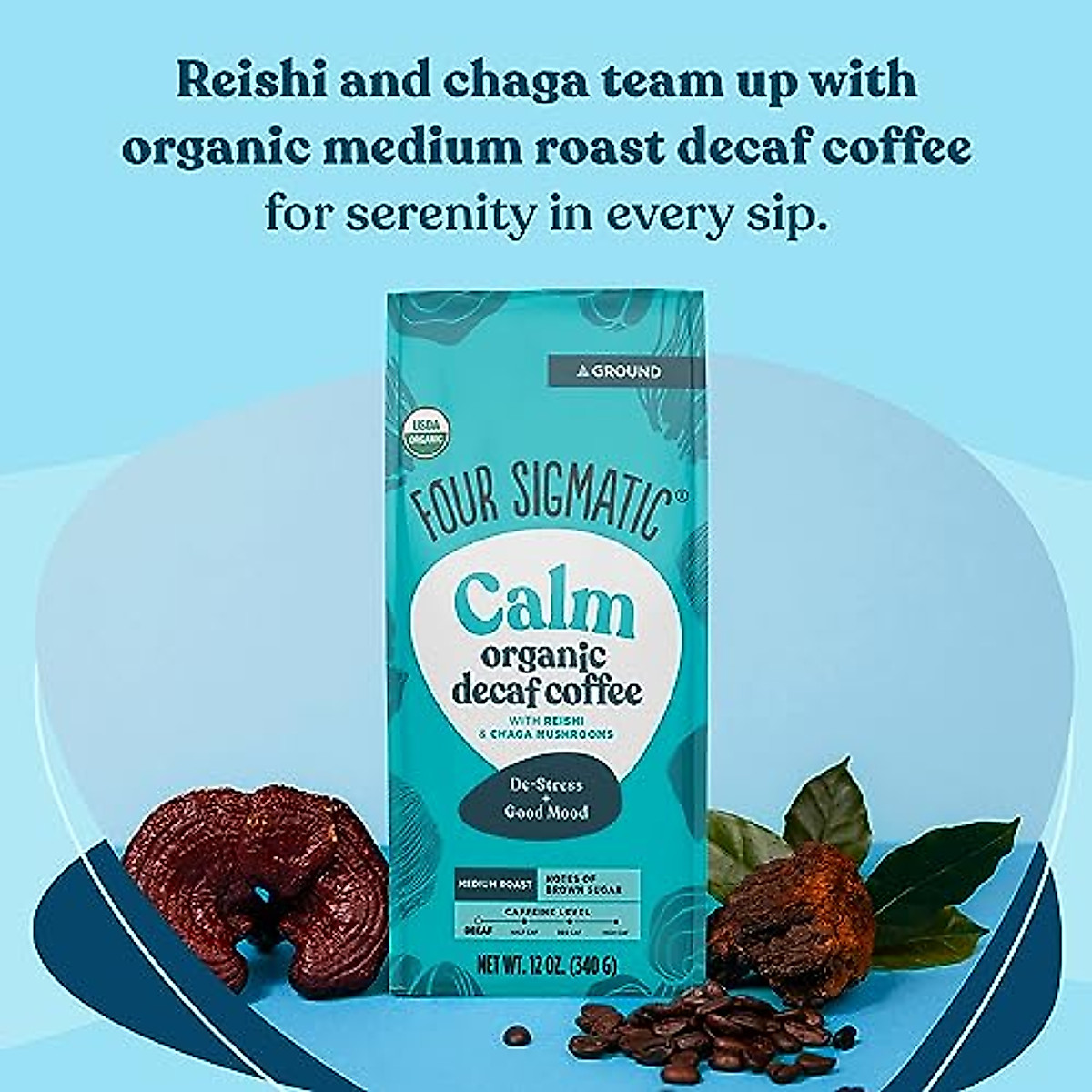 Four Sigmatic Calm Organic Decaf Ground Coffee | Swiss Water Decaf Coffee Ground | Decaffeinated Coffee with Chaga & Reishi Mushroom Extracts | Decaf Coffee for Stress Relief | 12oz Bag