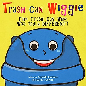 Trash Can Wiggie: The Trash Can who was truly DIFFERENT!
