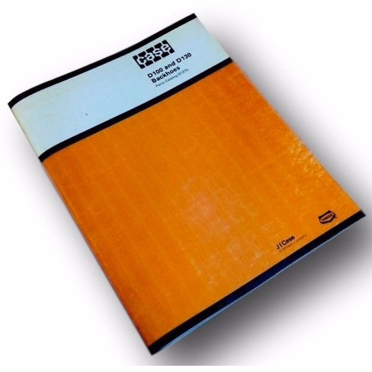 J I Case D100 And D130 Backhoes Parts Catalog Manual N0. B1275 For Uni-Loaders