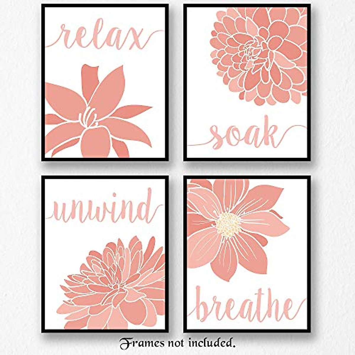 Relax Soak Unwind Breathe Pink White Blend Bath Flowers Prints, 4 (8x10) Unframed Photos, Wall Art Decor Gifts Under 20 for Home Office Studio College Student Teacher Floral Garden Yoga Inspired Fans
