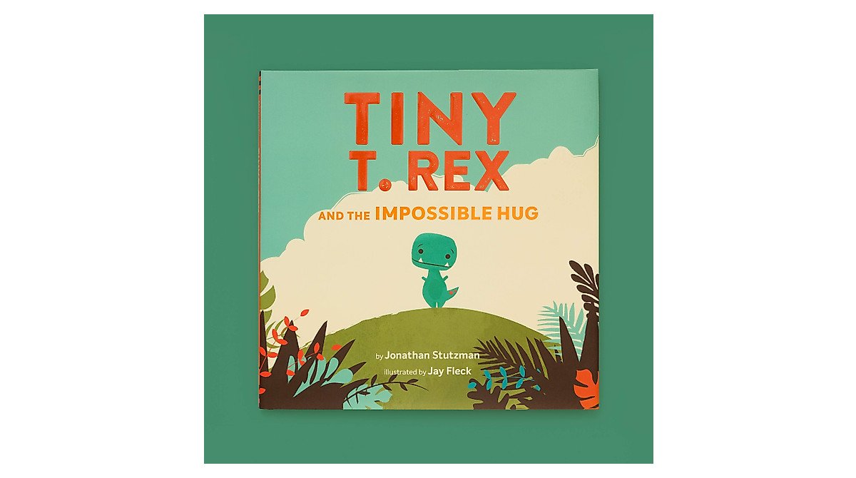 Tiny T. Rex and the Impossible Hug: A Heartwarming Adventure