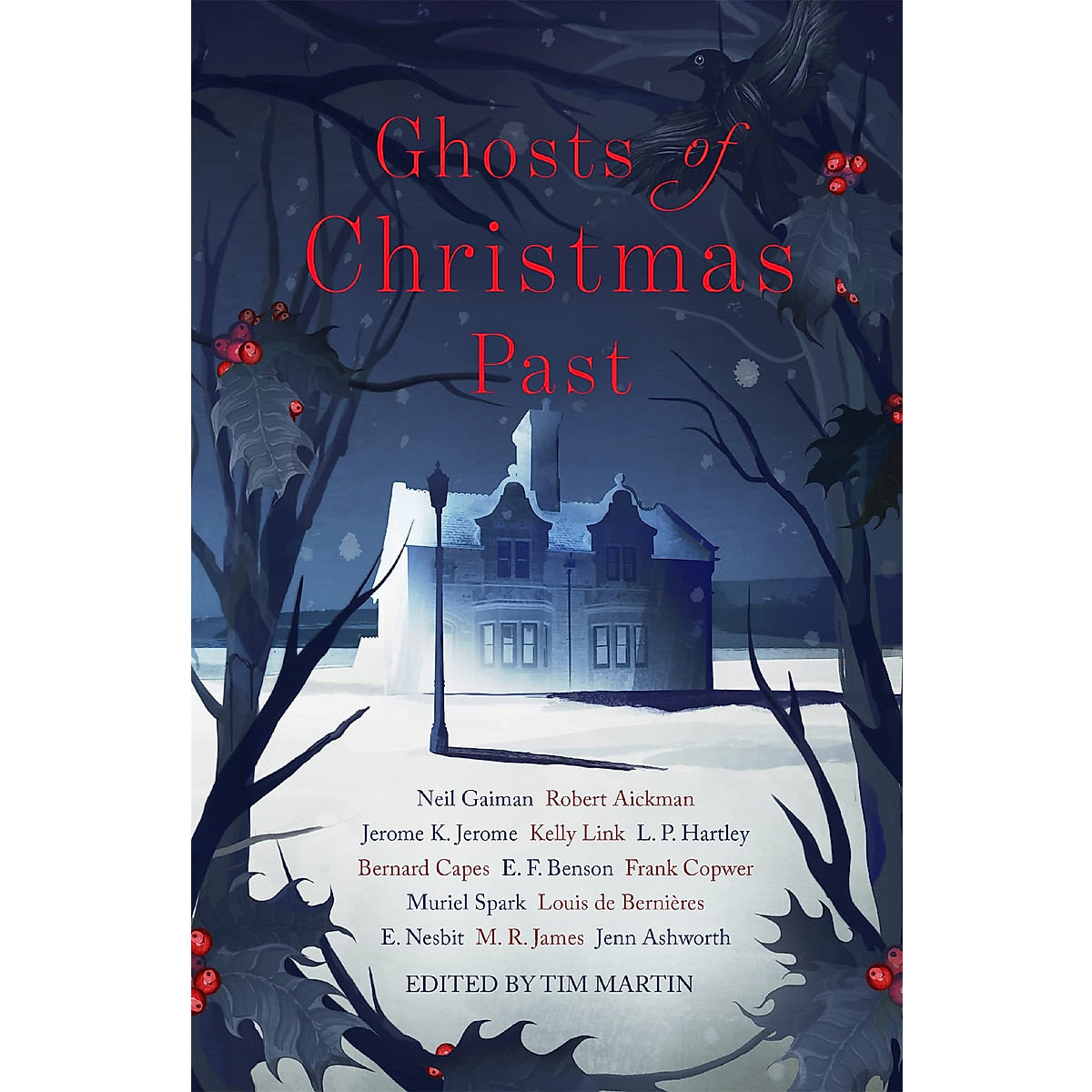 Ghosts of Christmas Past: A chilling collection of modern and classic Christmas ghost stories
