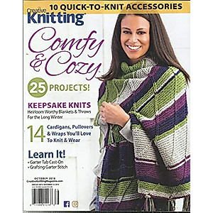 CREATIVE KNITTING MAGAZINE, COMFY & COZY * 25 PROJECTS ! OCTOBER, 2018