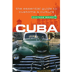 Cuba - Culture Smart!: a quick guide to customs & etiquette
