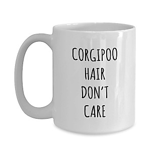 Funny Corgipoo Hair Don't Care Coffee Mug Tea Cup Mug for Dog Lovers Gag Mug for Men and Women