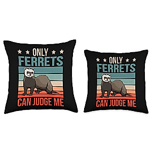 Funny Ferret Gifts & Accessoires Can Judge Me Pet Owner Ferret Throw Pillow, 18x18, Multicolor